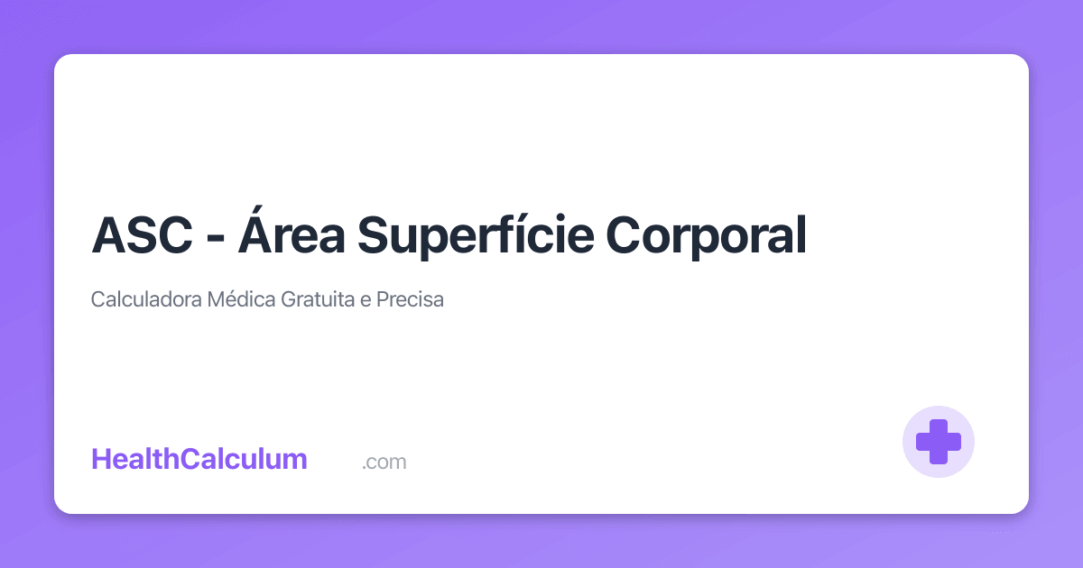 Body Surface Area (BSA) Calculator | HealthCalculum | HealthCalculum