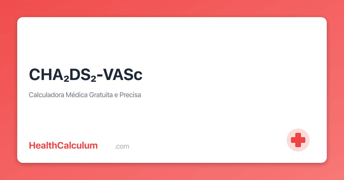 CHA₂DS₂-VASc Calculator|HealthCalculum | HealthCalculum