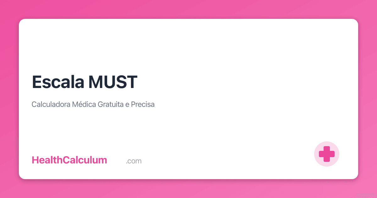 MUST Score (Malnutrition Universal Screening Tool) | HealthCalculum